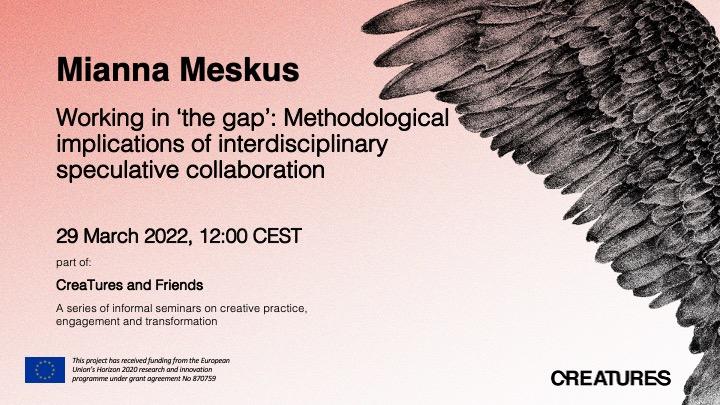Seminar #16: Mianna Meskus – CreaTures